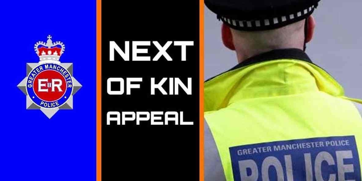 Police appeal for next-of-kin of a man from Salford | Salford Media